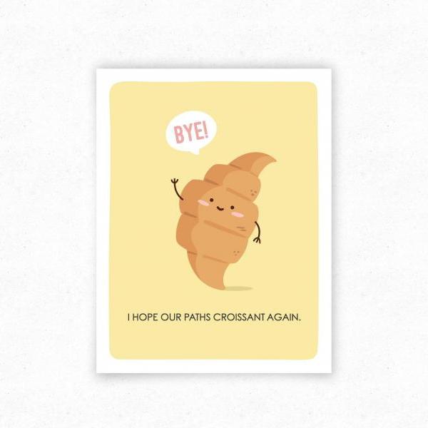 Croissant Food Pun Funny Greeting Card, Goodbye Farewell Card For Food ...